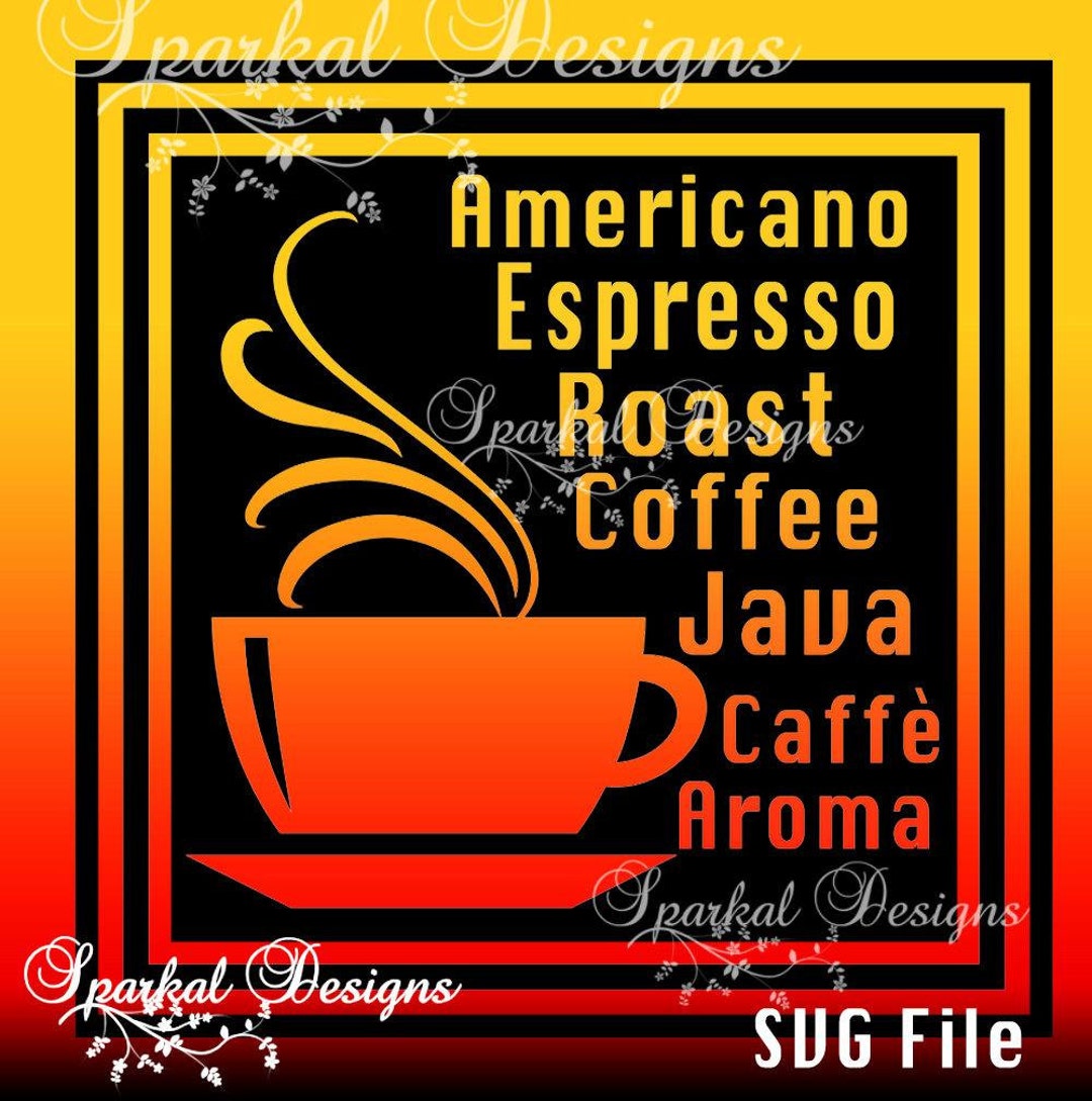 Coffee SVG Cut File Espresso SVG File, Svg Cutting File, Java Glass ...