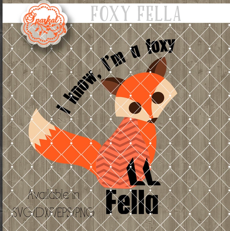 Fox SVG Cutting File I Know I'm a Foxy Fella Cute Boys - Etsy