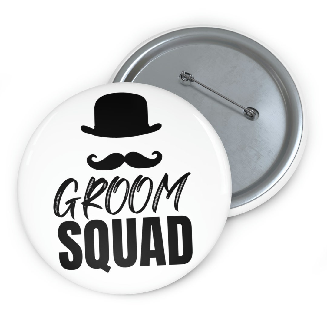 Groom Squad Custom Pin Buttons, Wedding Pins, Groom Favors, Wedding ...