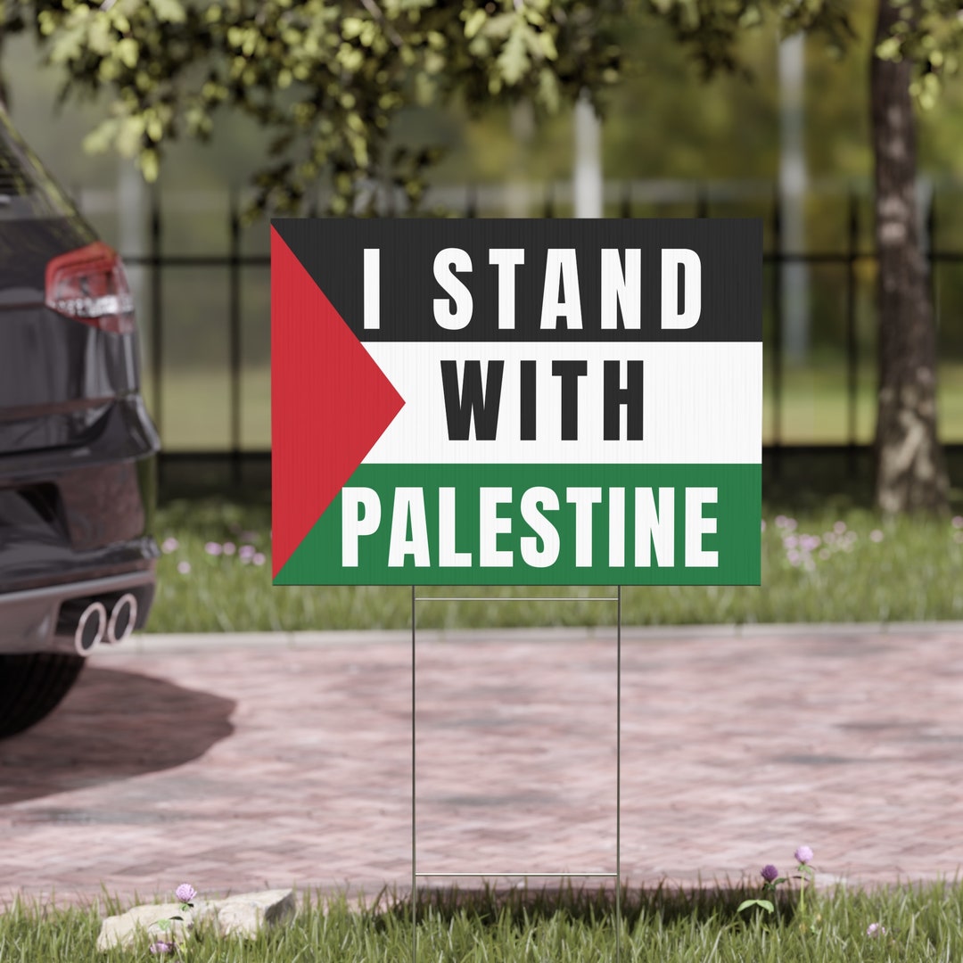 I Stand With Palestine Yard Sign, Sign for Support Palestine, Gaza ...