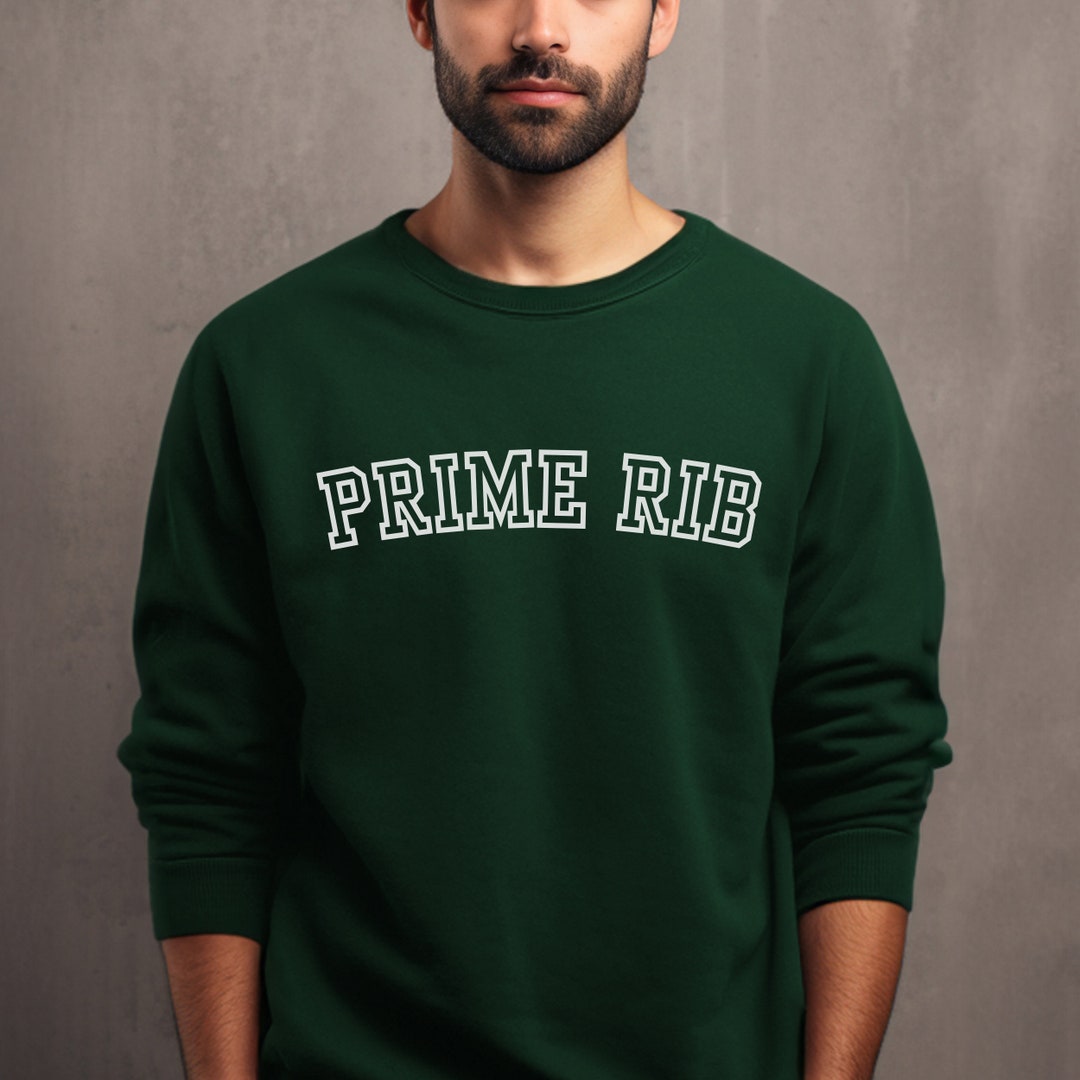 Prime Rib Unisex Crewneck Sweatshirt Gifts for Foodies Gifts for Dads ...
