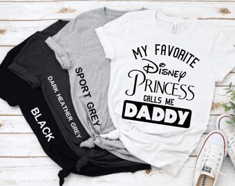 My Favorite Disney Princess Calls Me Daddy Shirt Inspired Magical Mickey Mouse Minnie Mouse ...