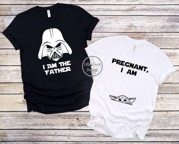 Pregnant I Am and I Am the Father Matching Maternity Shirts Pregnancy Announcement Dad Mom to Be Baby on Board Magical Star Wars Etsy Canada