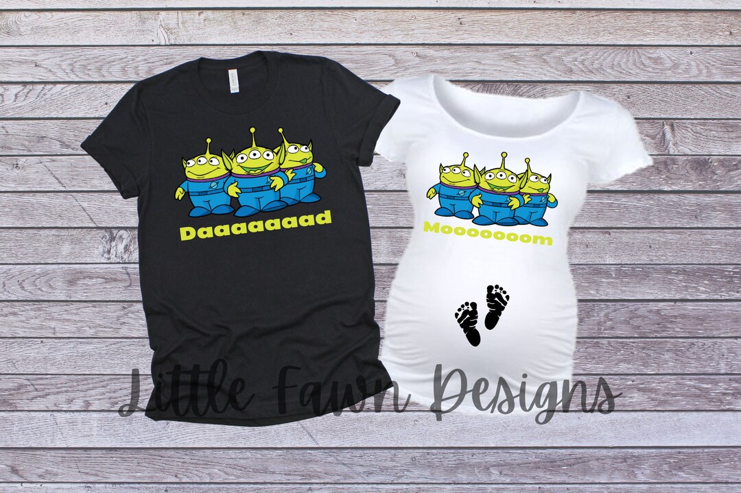 Aliens Dad and Mom Shirts, Toy Story, Inspired, Maternity, Pregnancy ...