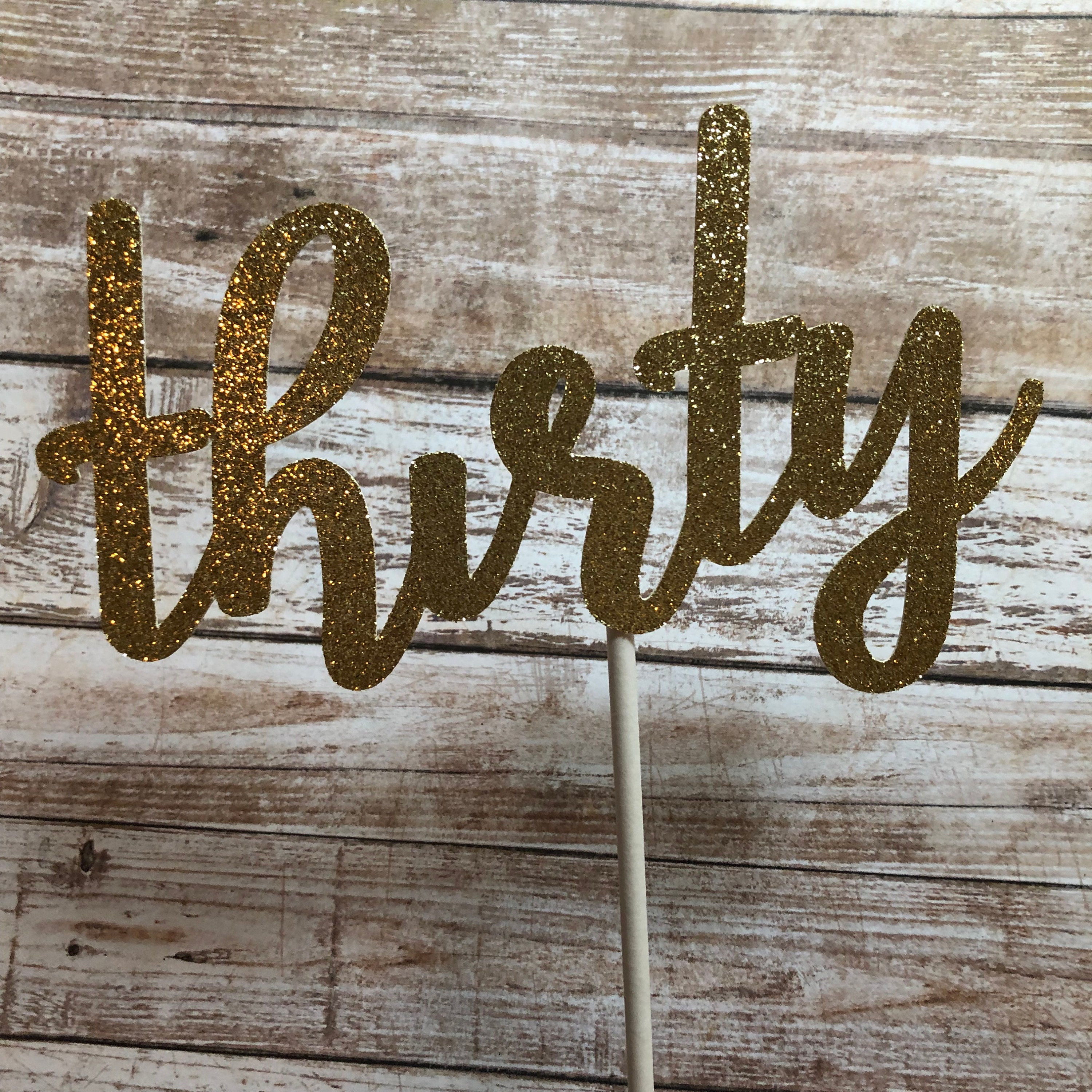 CHOOSE COLOR Thirty Cake Topper Birthday Cake Topper Age | Etsy