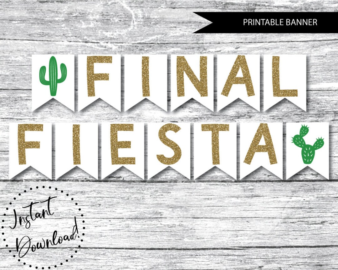PRINTABLE Final Fiesta Bachelorette Banner, Cactus Bachelorette Banner ...
