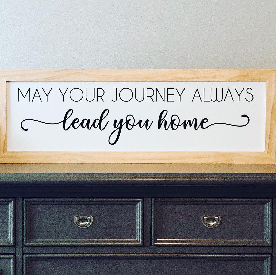May Your Journey Always Lead You Home Sign - Etsy