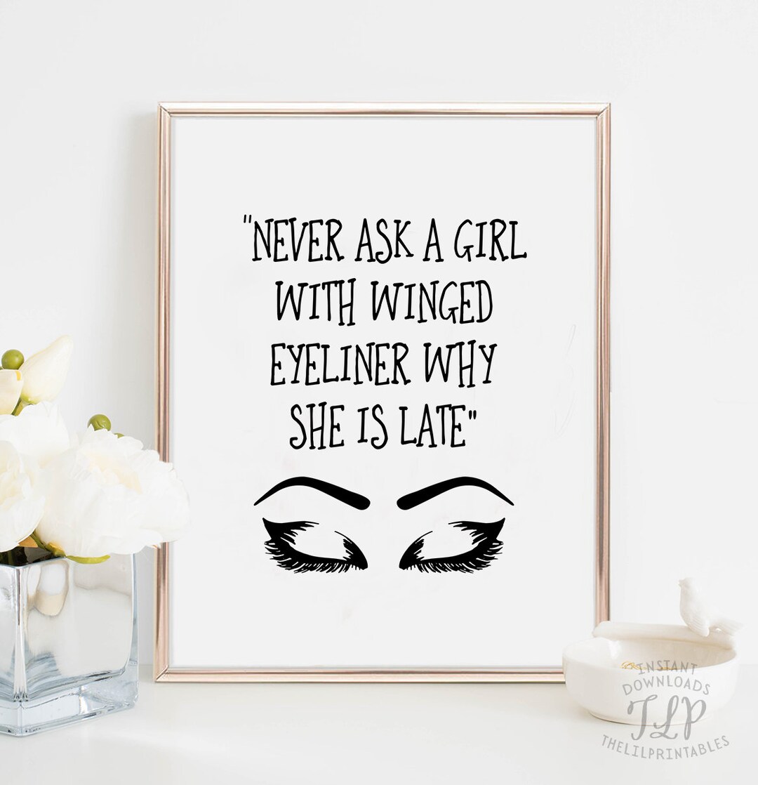 Eyeliner Print, Eyeliner Printable, Makeup Quote, Beauty Room Quote ...