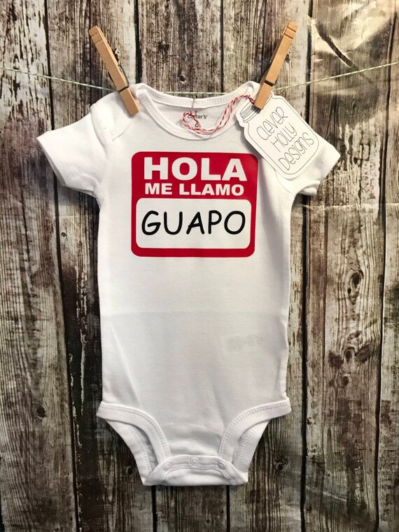 Hola Me Llamo GUAPO Hello My Name HANDSOME Baby Onesie - Etsy