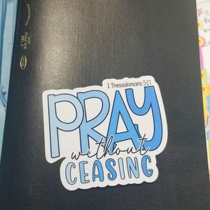 Pray Without Ceasing Laminated Overlay Sticker Christian Sticker ...