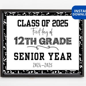 First Day of Senior Year Printable Sign, Class of 2025, Last First Day ...