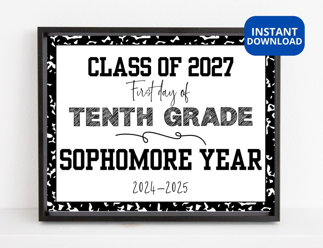 First Day Of 10th Grade Sign Printable Class Of 2027 Sophomore Year