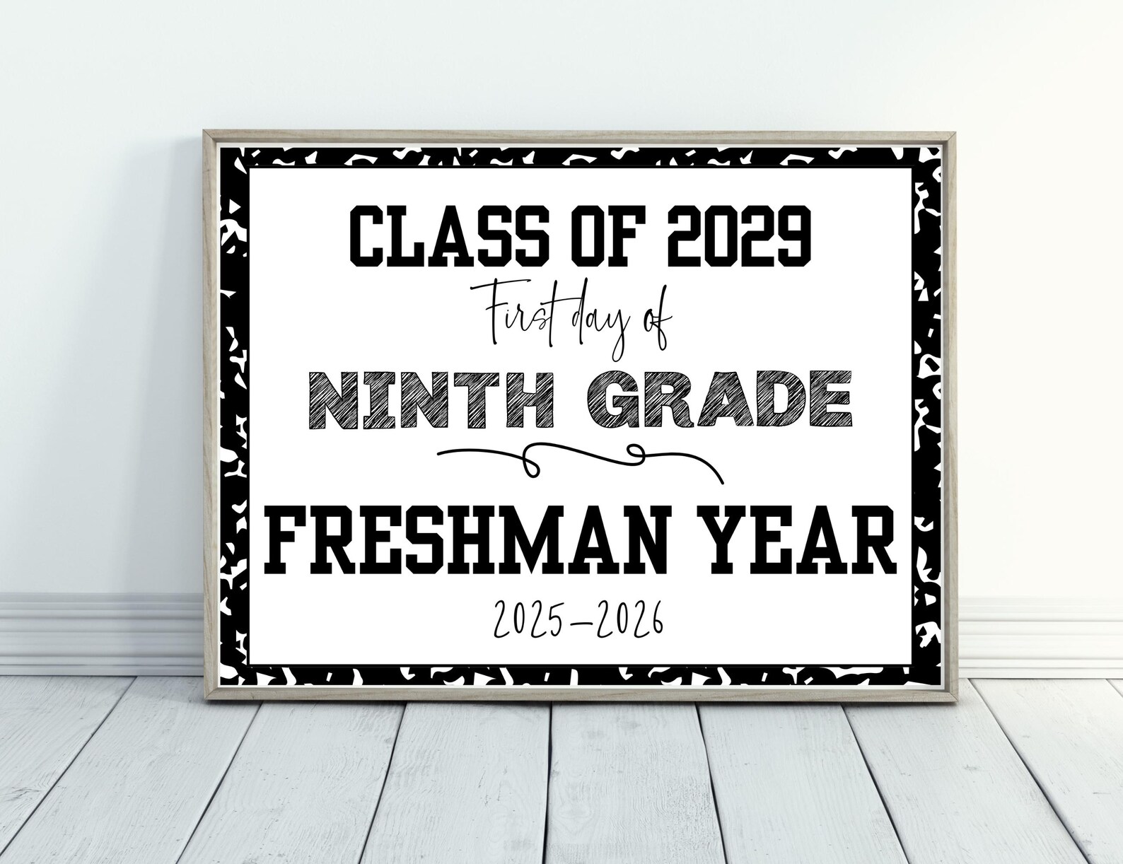 First Day of 9th Grade Sign Printable, Class of 2029 Freshman Year ...
