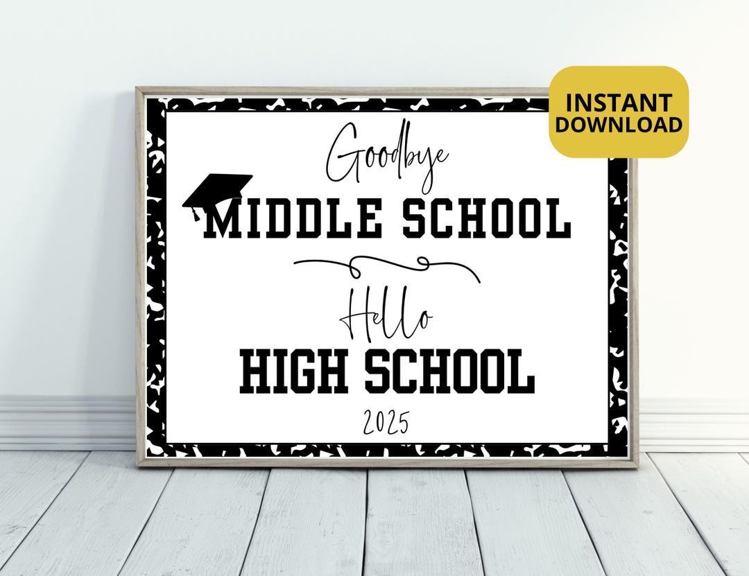 Goodbye Middle School Sign, Printable Last Day of 8th Grade Sign, Class ...