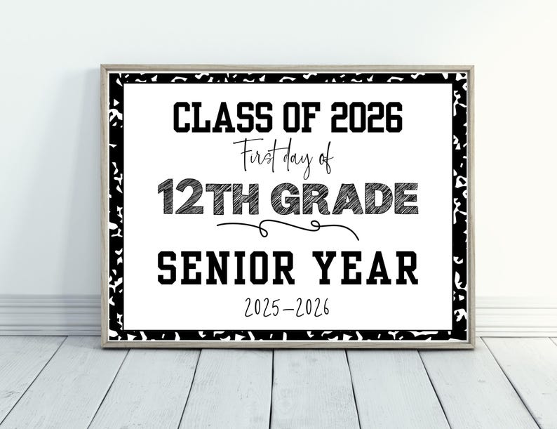 First Day of Senior Year Printable Sign, Class of 2026, Last First Day ...