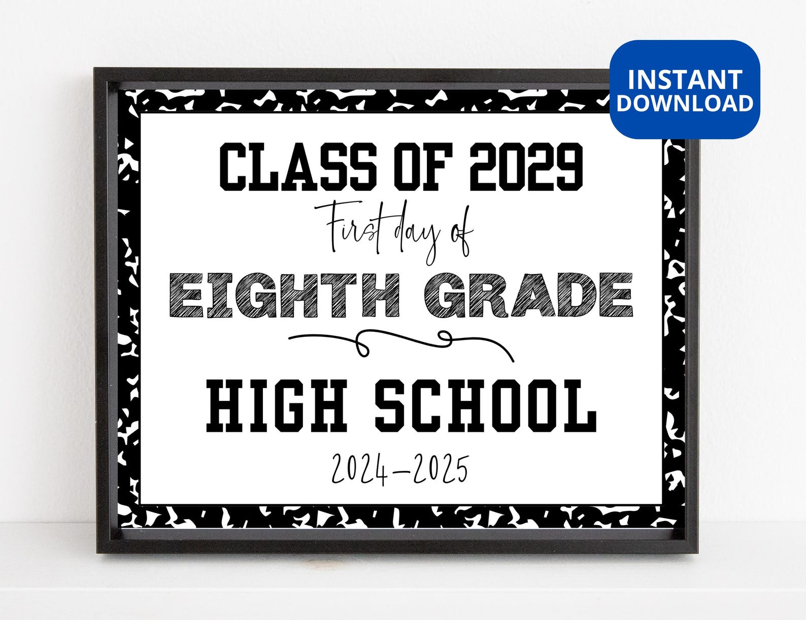 First Day of 8th Grade Sign Printable, Class of 2029, Back to School ...