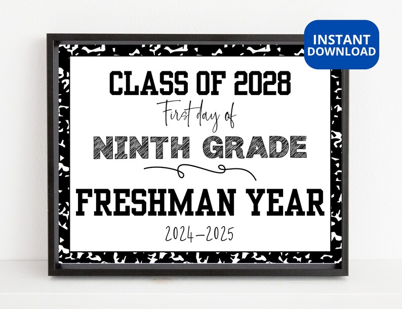 First Day of 9th Grade Sign Printable, Class of 2028 Freshman Year ...