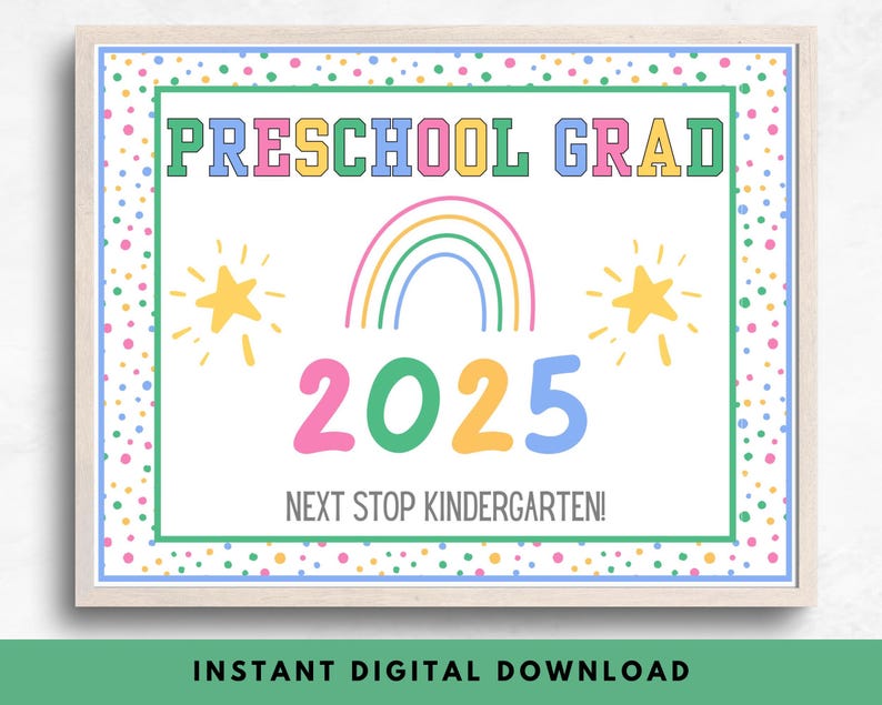 Preschool Graduate Sign, Printable Last Day of Preschool Certificate ...