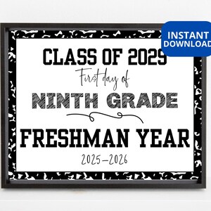 First Day of 9th Grade Sign Printable, Class of 2029 Freshman Year ...