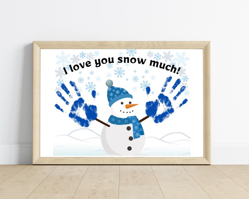Winter Handprint Craft, Snowman Handprint Art, I Love You Snow Much ...
