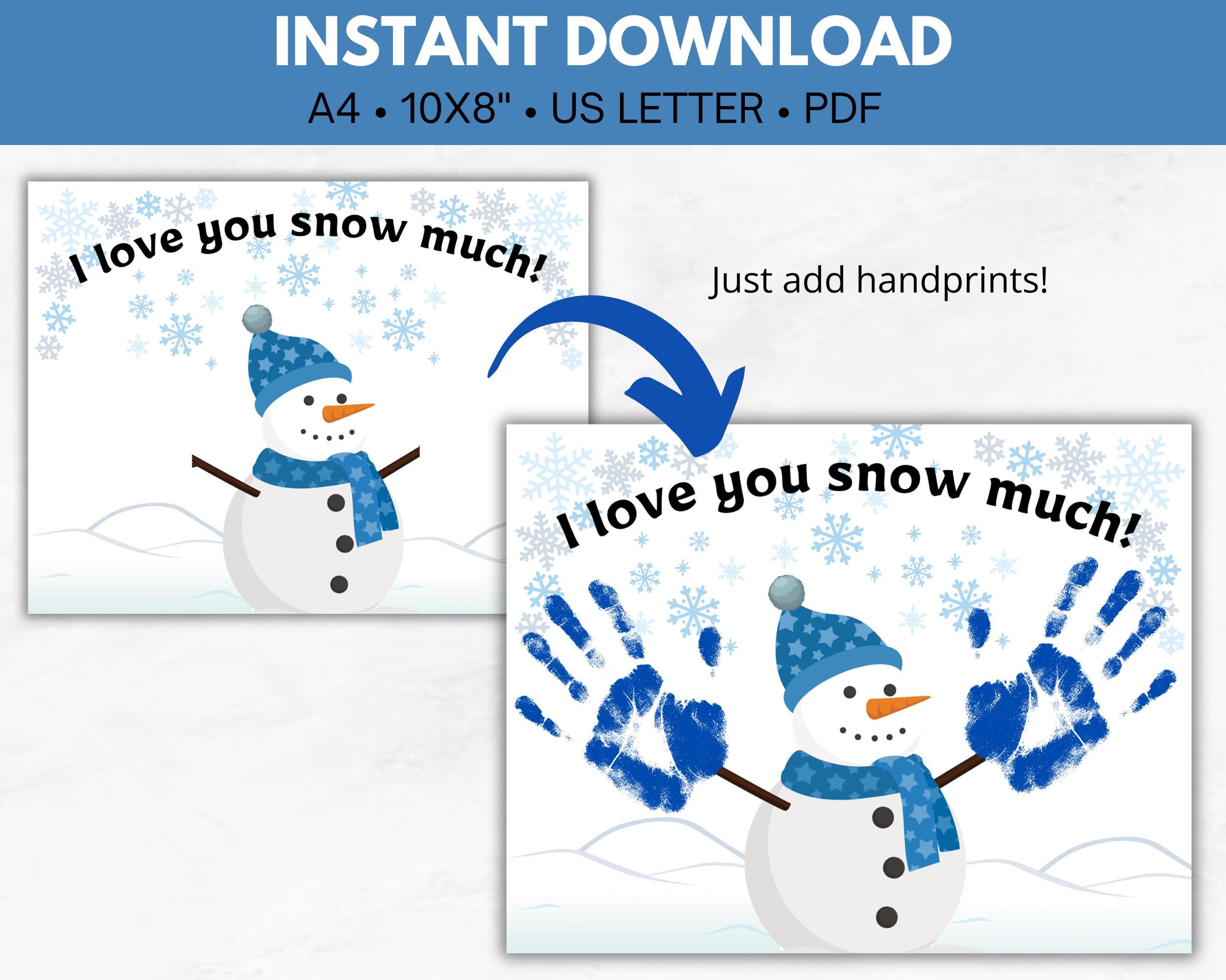 Winter Handprint Craft, Snowman Handprint Art, I Love You Snow Much ...