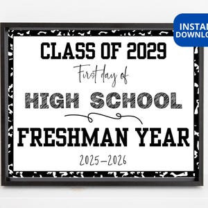 First Day of High School Sign Printable, Class of 2029 Freshman Year ...