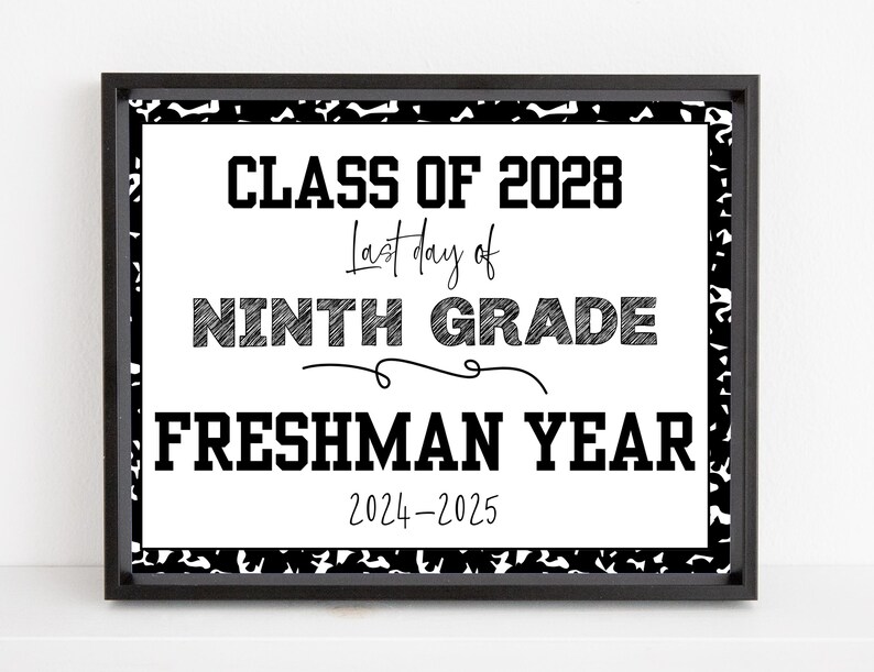 Last Day of 9th Grade Sign Printable, Class of 2028, End of School 2024 ...