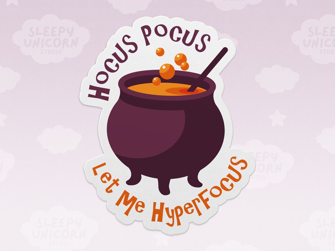 Hocus Pocus Let Me Hyperfocus Halloween Sticker for ADHD Witch, Vinyl ...