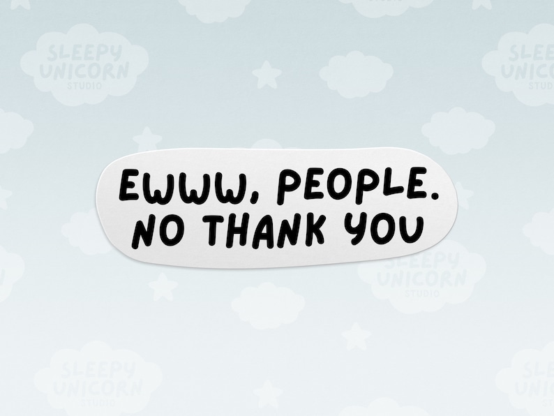 Ew People Sarcastic Sticker: Funny Introvert Gift - Etsy