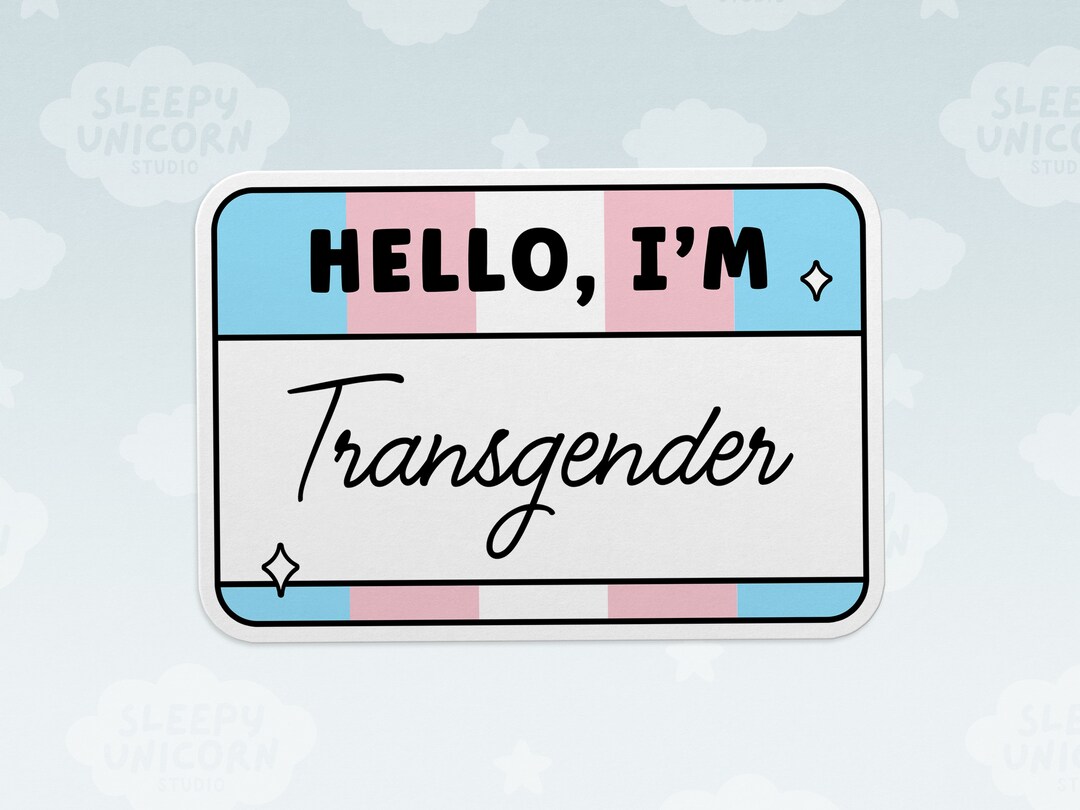 Hello I'm Transgender Name Tag Sticker Pride Sticker, Alphabet Mafia ...