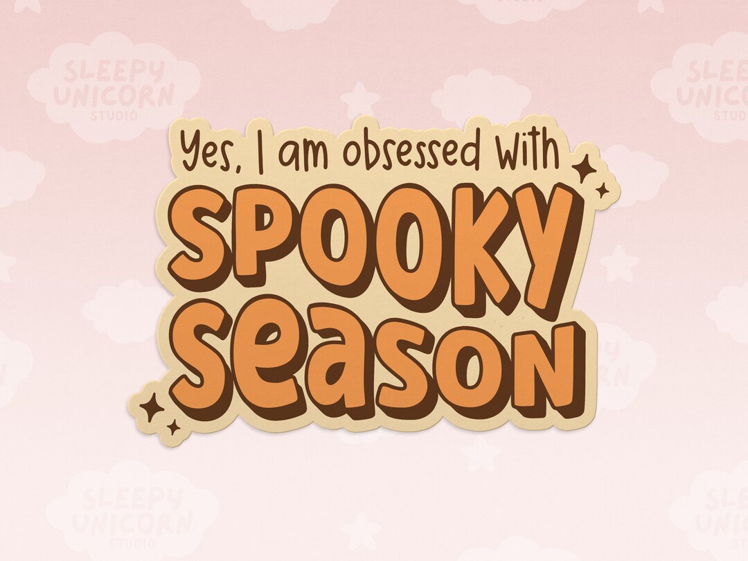 Yes I Am Obsessed With Spooky Season Sticker for Laptops, Water Bottle ...