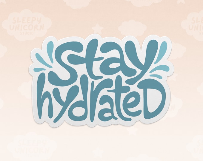 Stay Hydrated Water Bottle Sticker, Hydration Reminder Sticker, Self ...