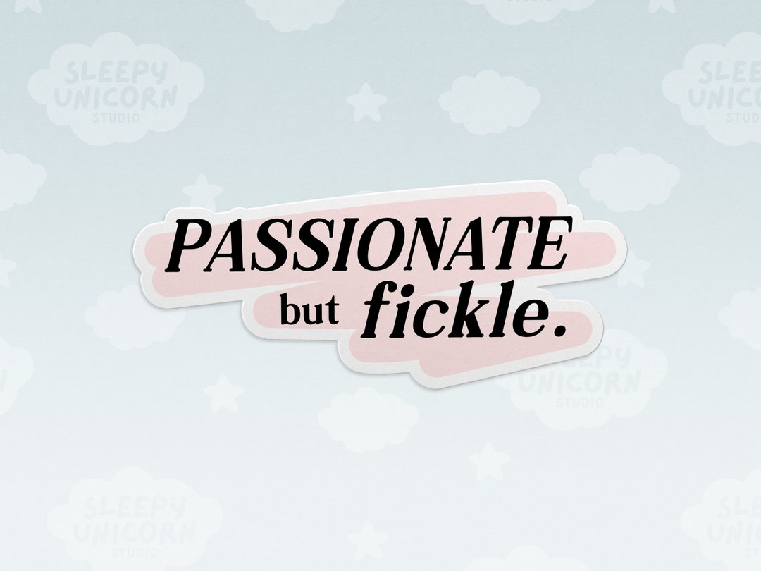Passionate but Fickle Sticker: Funny ADHD Laptop Decal - Etsy