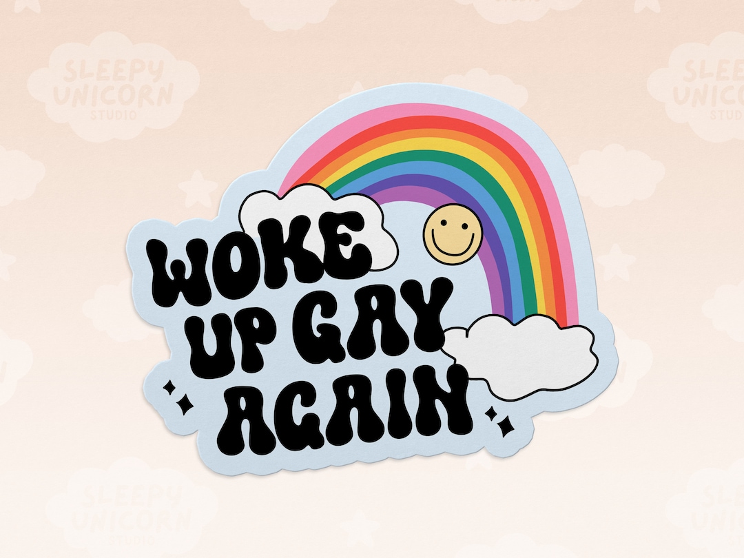 Woke up Gay Again Sticker Gift for LGBTQ Gay Pride Month, Sarcastic ...