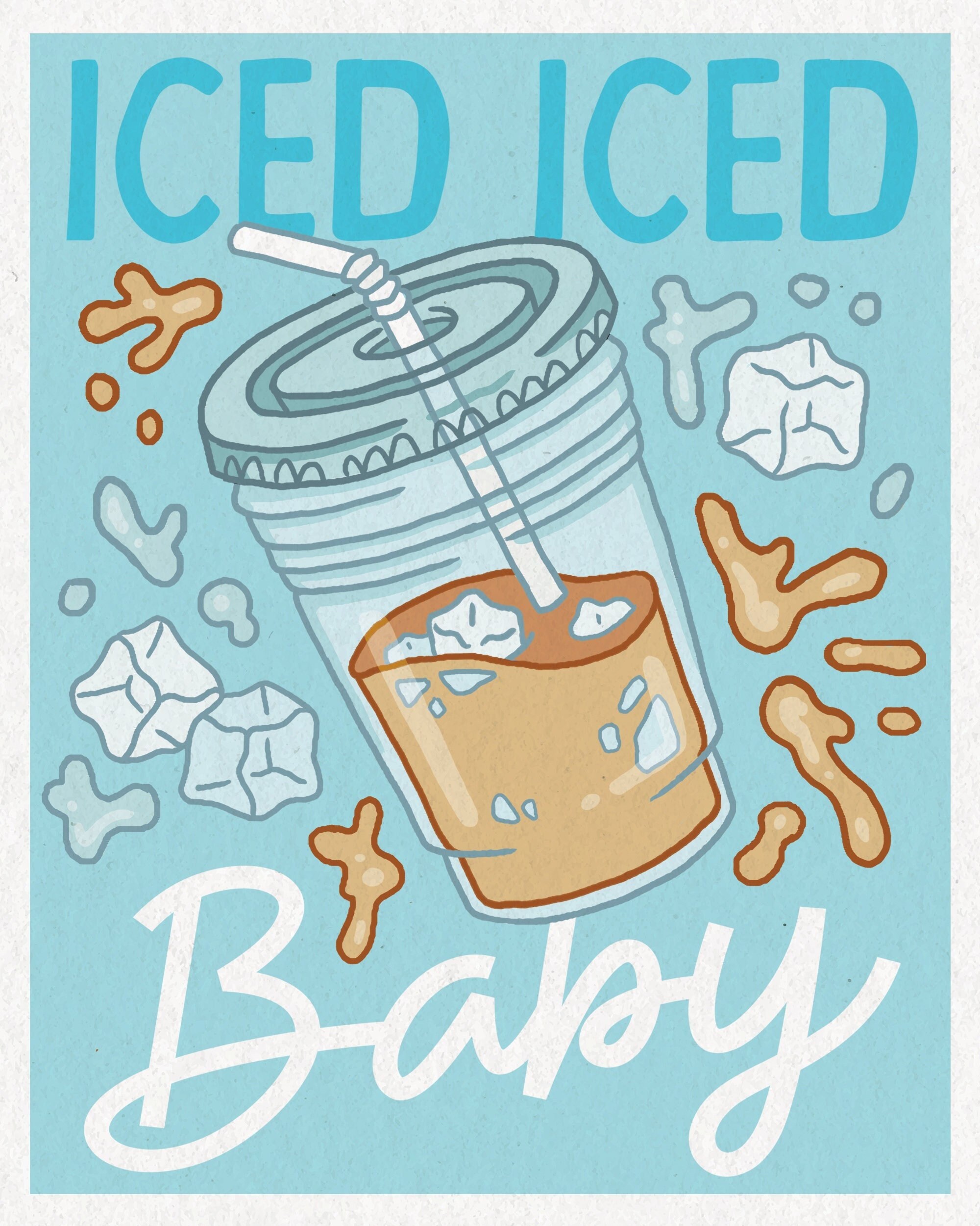 Iced Iced Baby - Iced Coffee Art Print - Etsy
