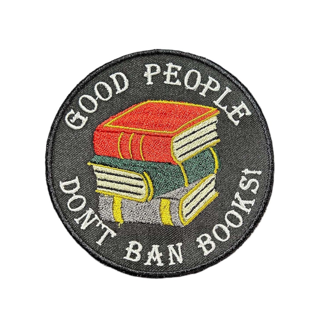 Good People Don't Ban Books-embroidered-iron On-sew on - Etsy