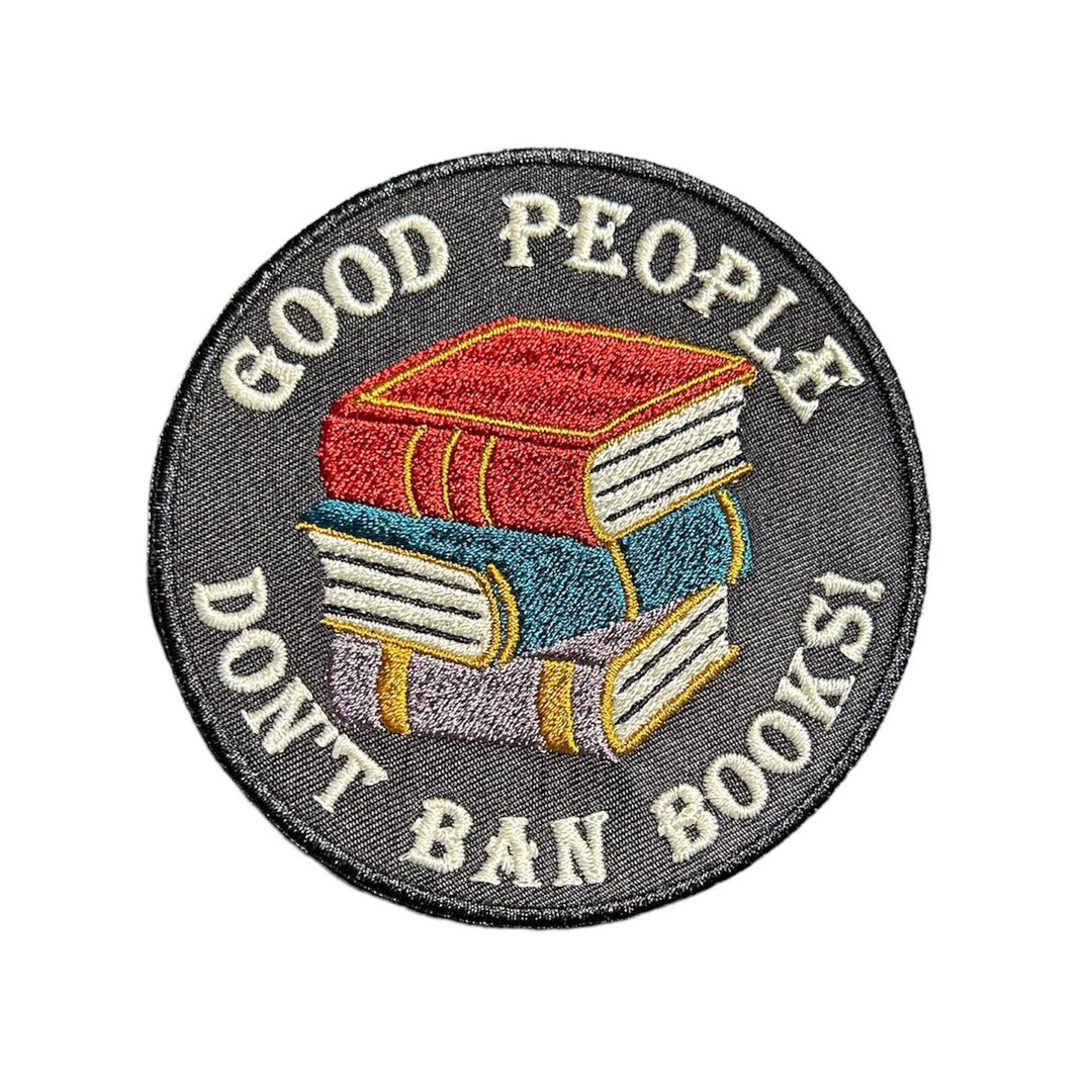 Good People Don't Ban Books-embroidered-iron On-sew on Patch - Etsy