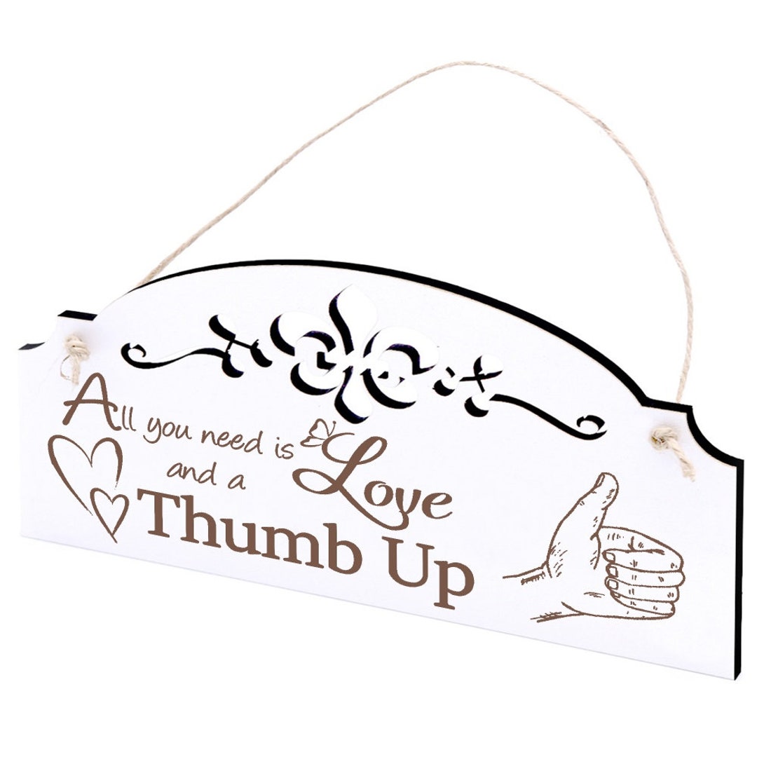Shield Thumbs up Decoration 20 X 10 Cm All You Need is Love and a Thumb ...