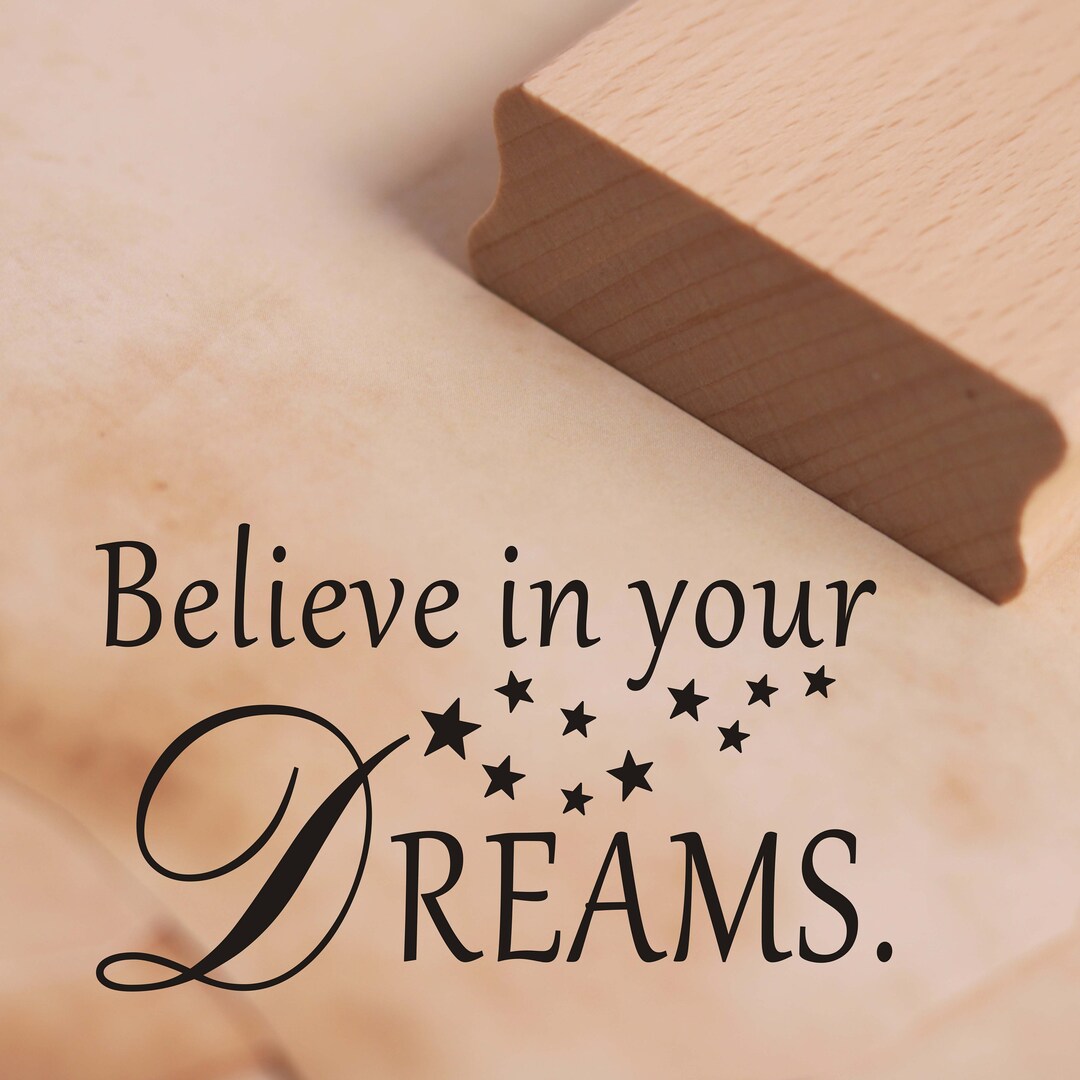 Stamp Believe in Your Dreams Star Motif Stamp Approx. 48 X 27 Mm Wood ...
