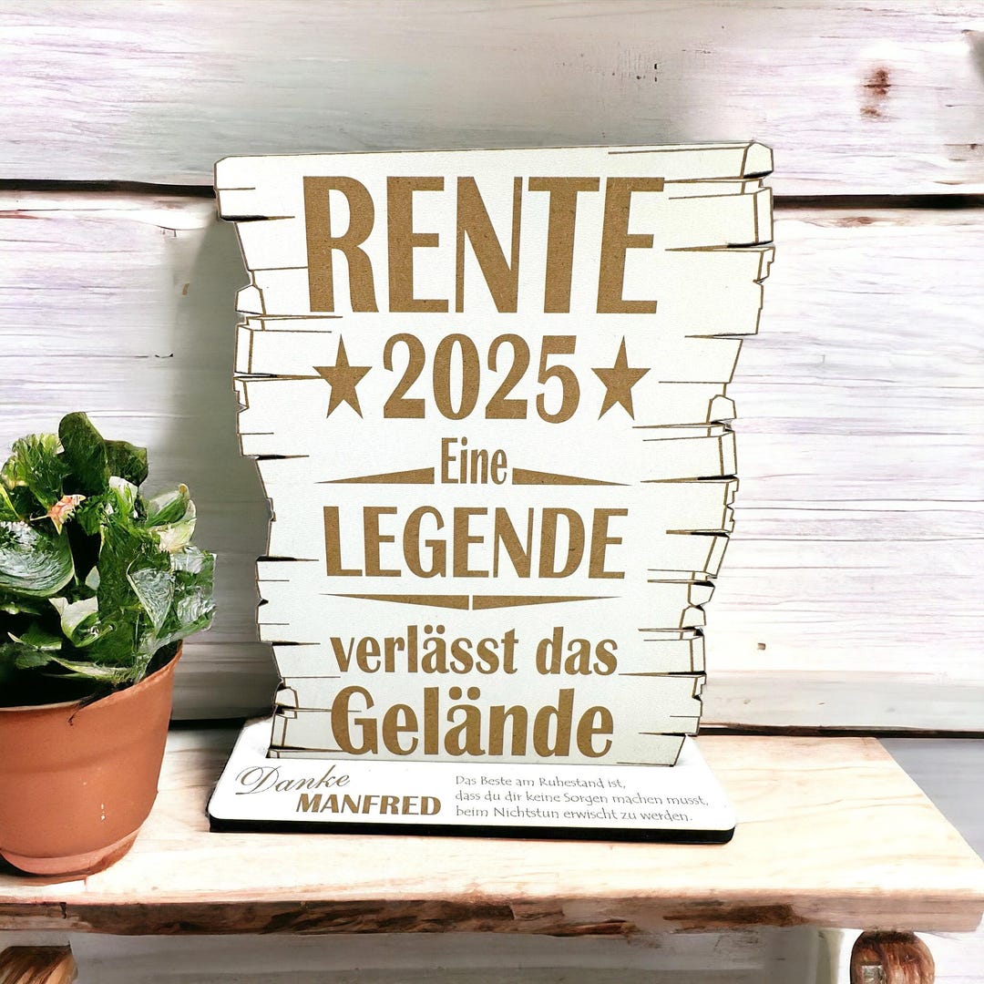 Aufsteller Schild Ruhestand Rente 2025 - Eine Legende verlässt das ...