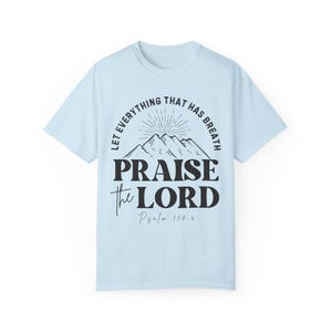 Let Everything That Has Breath Praise the Lord Tshirt | Comfort Colors ...