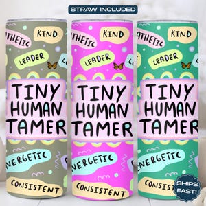 Tiny Human Tamer Tumbler | Preschool Teacher Tumbler Gifts ...