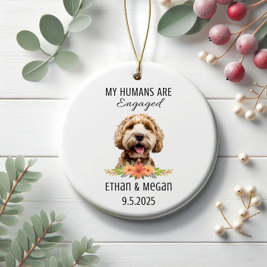 My Humans Are Engaged Dog Ornament, Dog Cat Owner Personalized Ornament ...