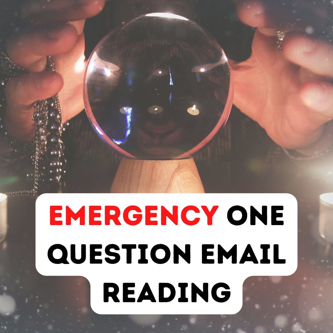 Emergency Same Day Email Psychic Reading - One Question - Under 3 Hours ...