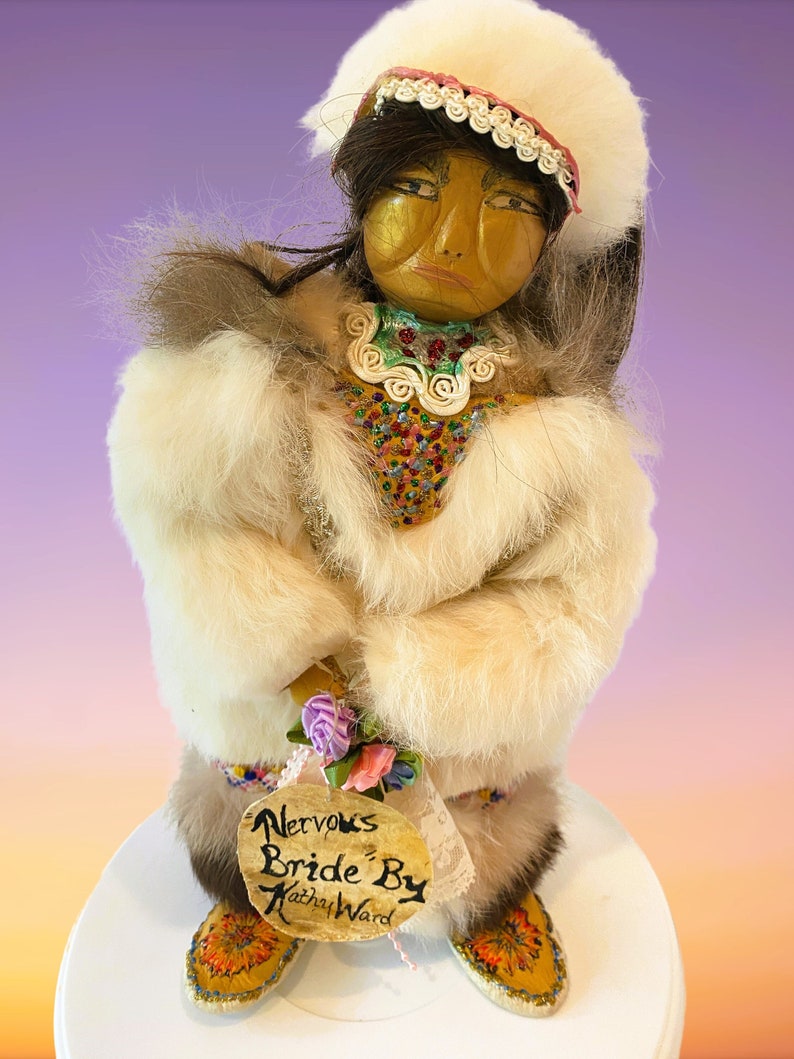 Inuit Eskimo Kathy Ward Alaska OOAK Doll "nervous Bride" Handcarved ...