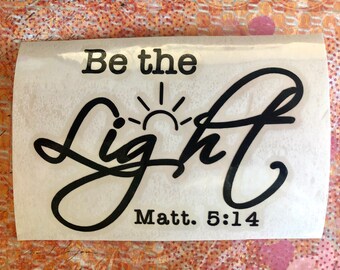 Be the Light Sticker Matthew 5 Die-cut Window, Skateboard, Car, Wall ...