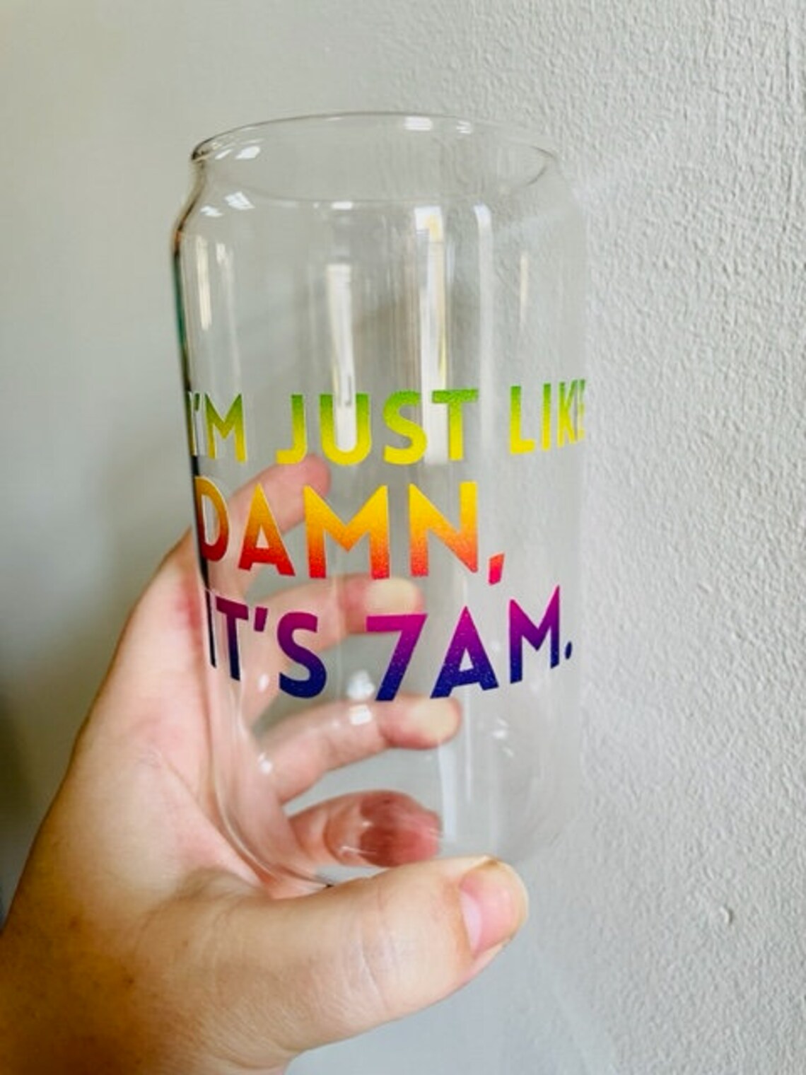 I'm Just Like Damn, It's 7AM Libby Can Glass Swiftie Libby Can Glass ...