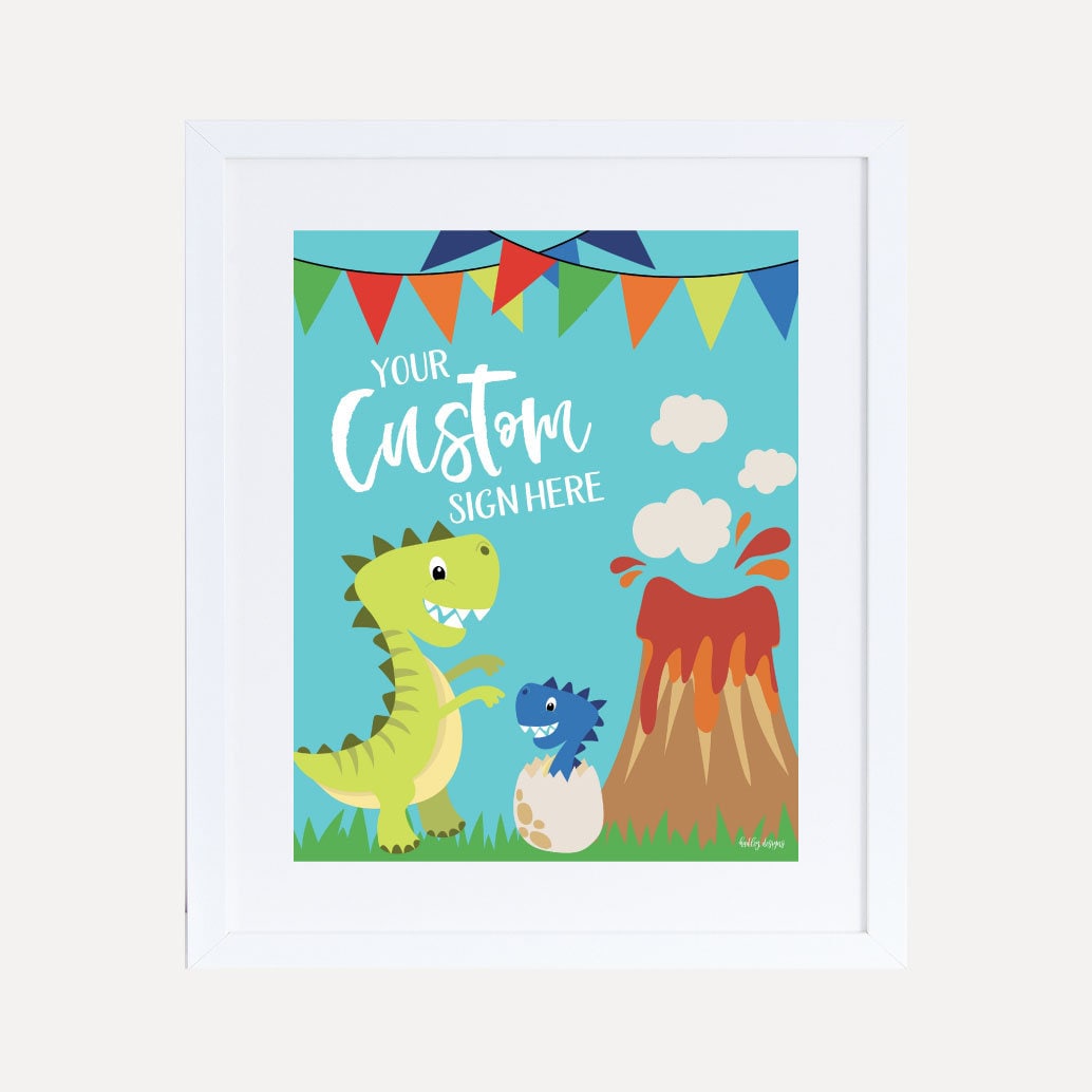 Dinosaur Kids Party Custom Sign Template - Design Your Own Sign ...