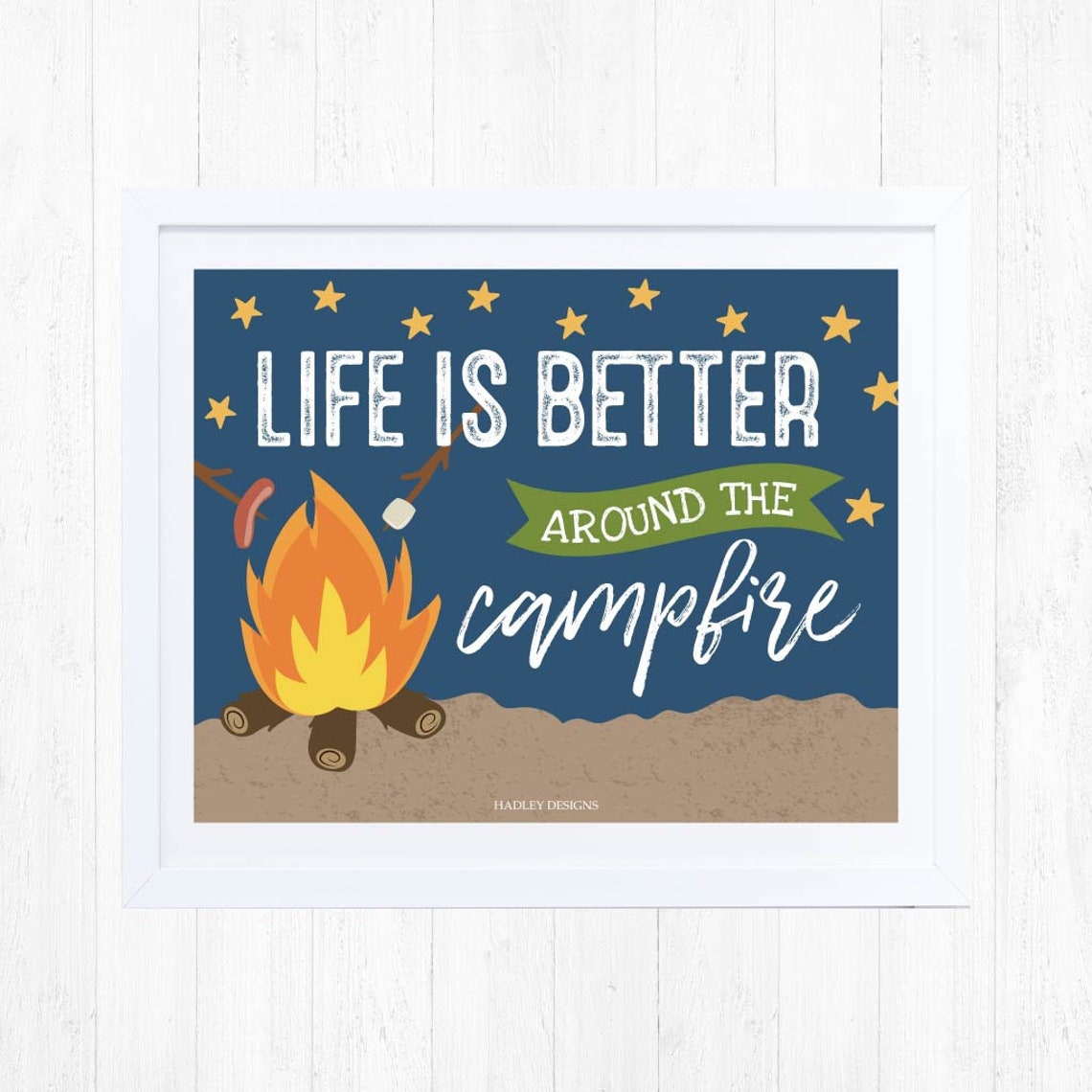 Life is Better Around the Campfire Sign Printable Outdoor | Etsy