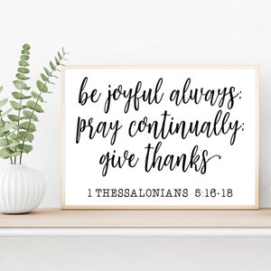 Be Joyful Always Pray Continually Give Thanks Home Decor Sign Template ...